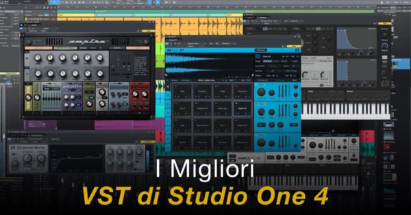 Quali sono i migliori VST di Studio One 4 - Kinarecords